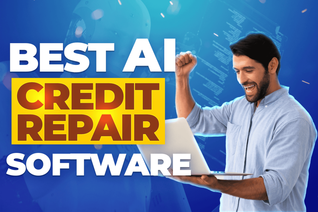 Best AI Credit Repair Software: A Guide to Credit Repair Business ...